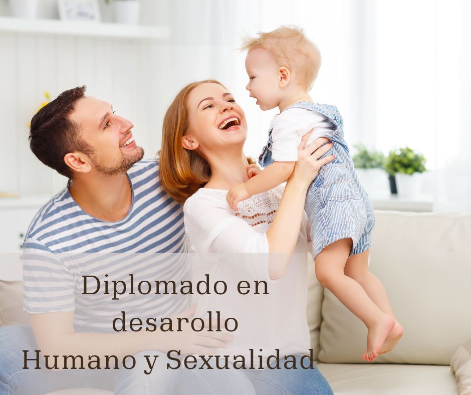 Diplomado de desarrollo humano y sexualidad con enfoque en el individuo ...